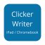 Clicker Writer for iPad / Chromebook - Assistive Technology